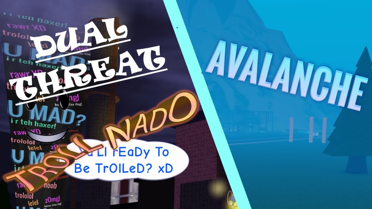 Roblox (TAU) DUAL THREAT TROLL-NADO then avalanche - YouTube