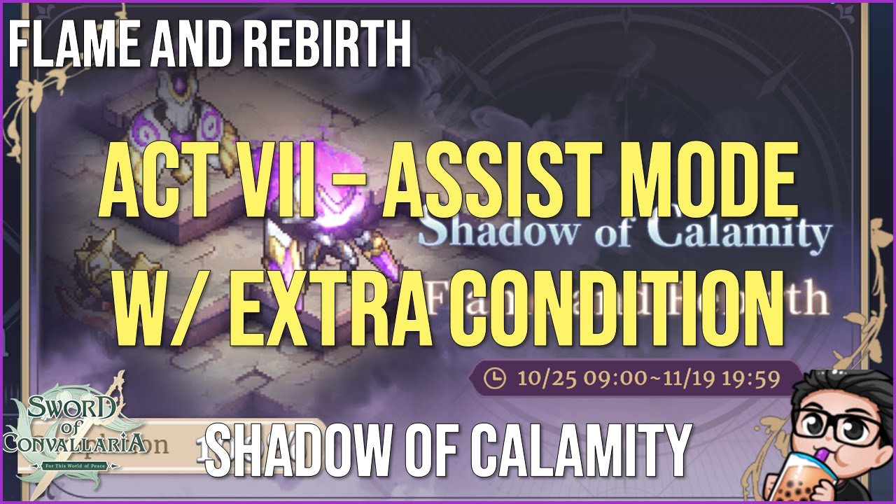 Shadow of Calamity Act VII - Assist Mode w/ Extra Condition | Sword of ...