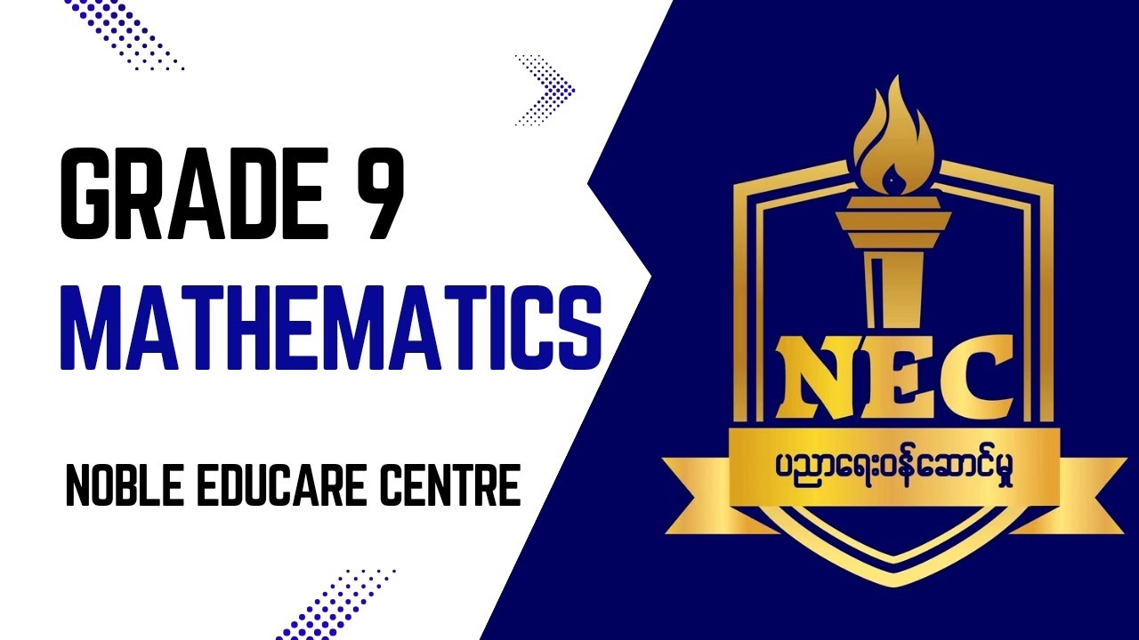 GRADE - 9 Mathematics Chapter 2 "ဂျီဩမေတြီ ပညာမှသက်သေပြခြင်းသဘော" - YouTube