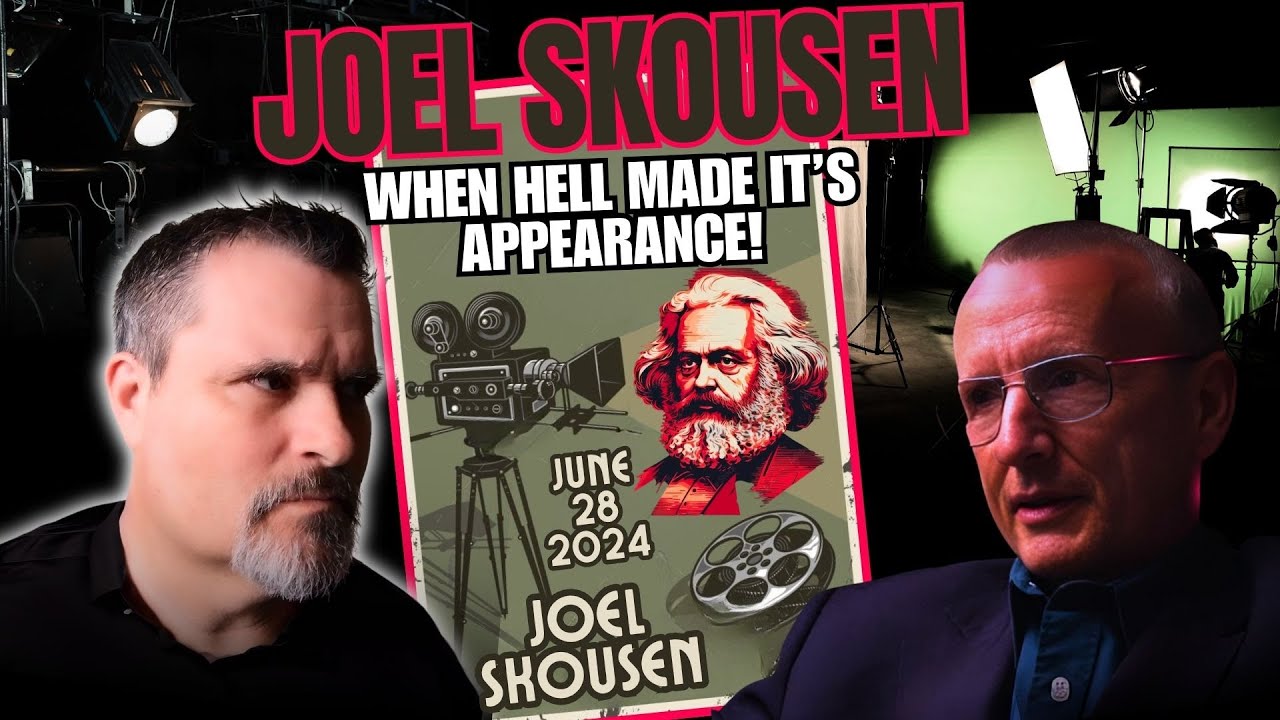 JOEL SKOUSEN: When HELL Made It's APPEARANCE! Karl Marx - YouTube