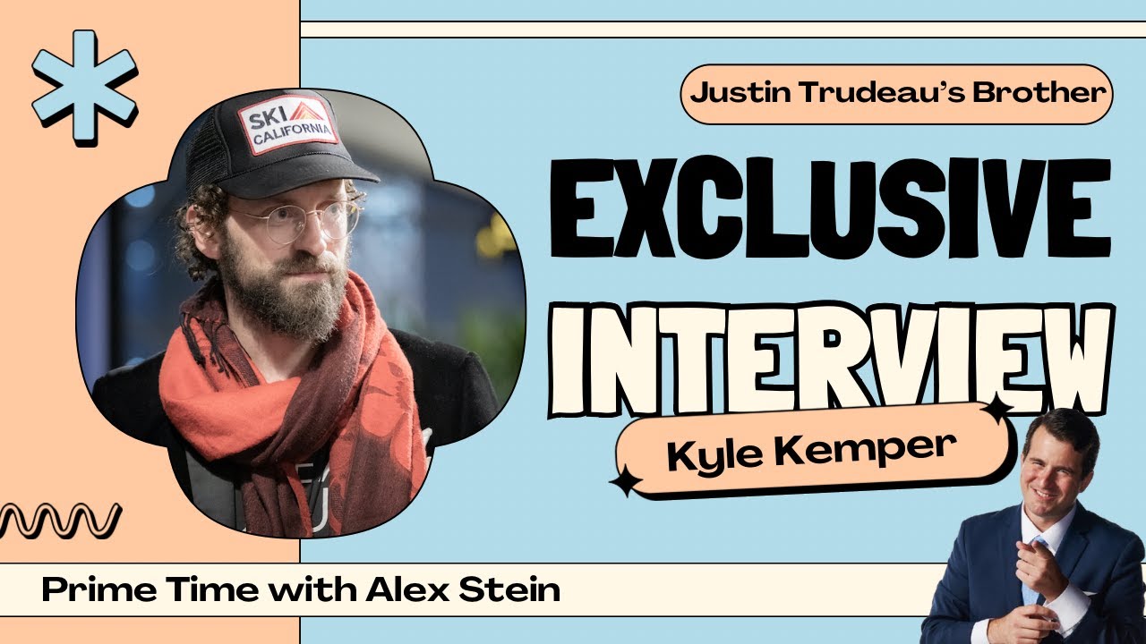 The Future of Justin Trudeau Through Brother Kyle Kemper's Eyes | Ep ...