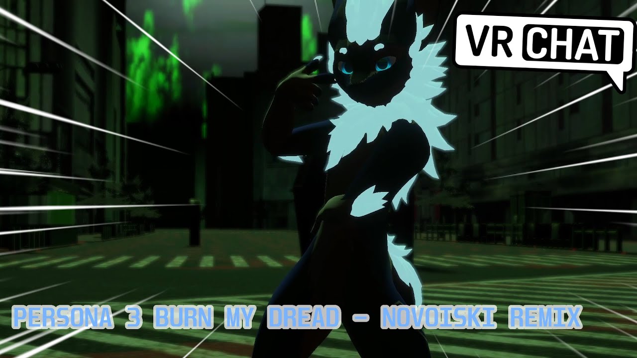 Burn My Dread - Novoiski Remix (Persona 3) | VRChat - YouTube
