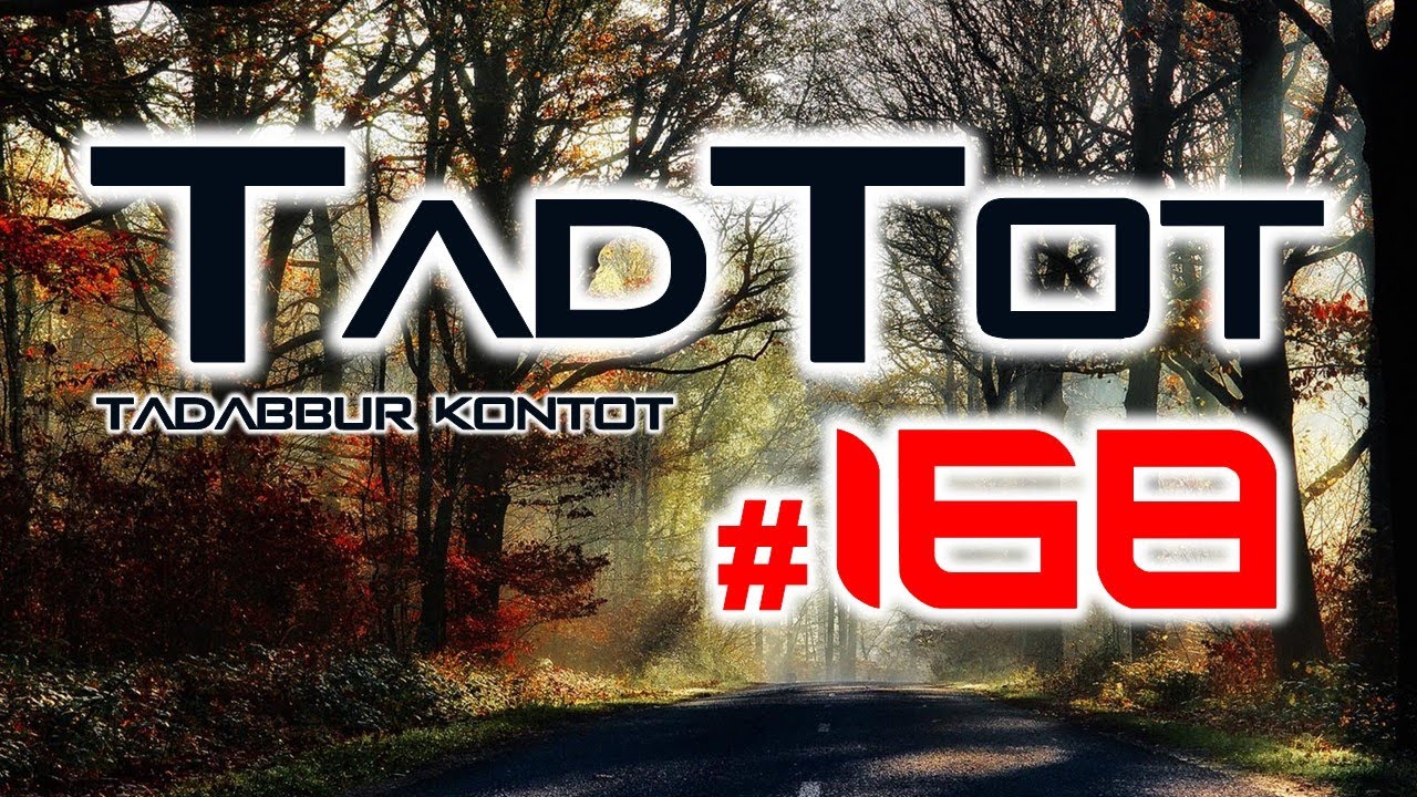 Tadabbur Kontot #168 | TadTot | Tema : Syarat Petunjuk - YouTube