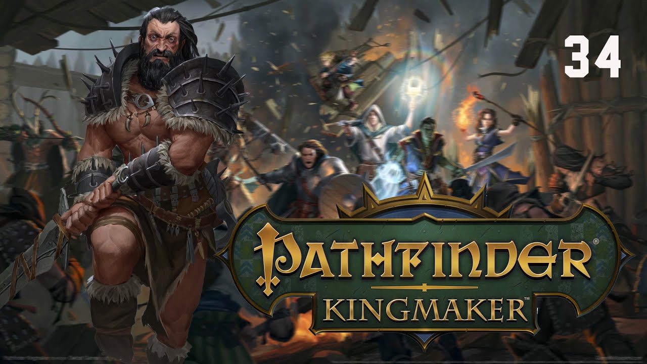 Let's Play Pathfinder: Kingmaker - Hard Mode (Session 34) - "Entering ...