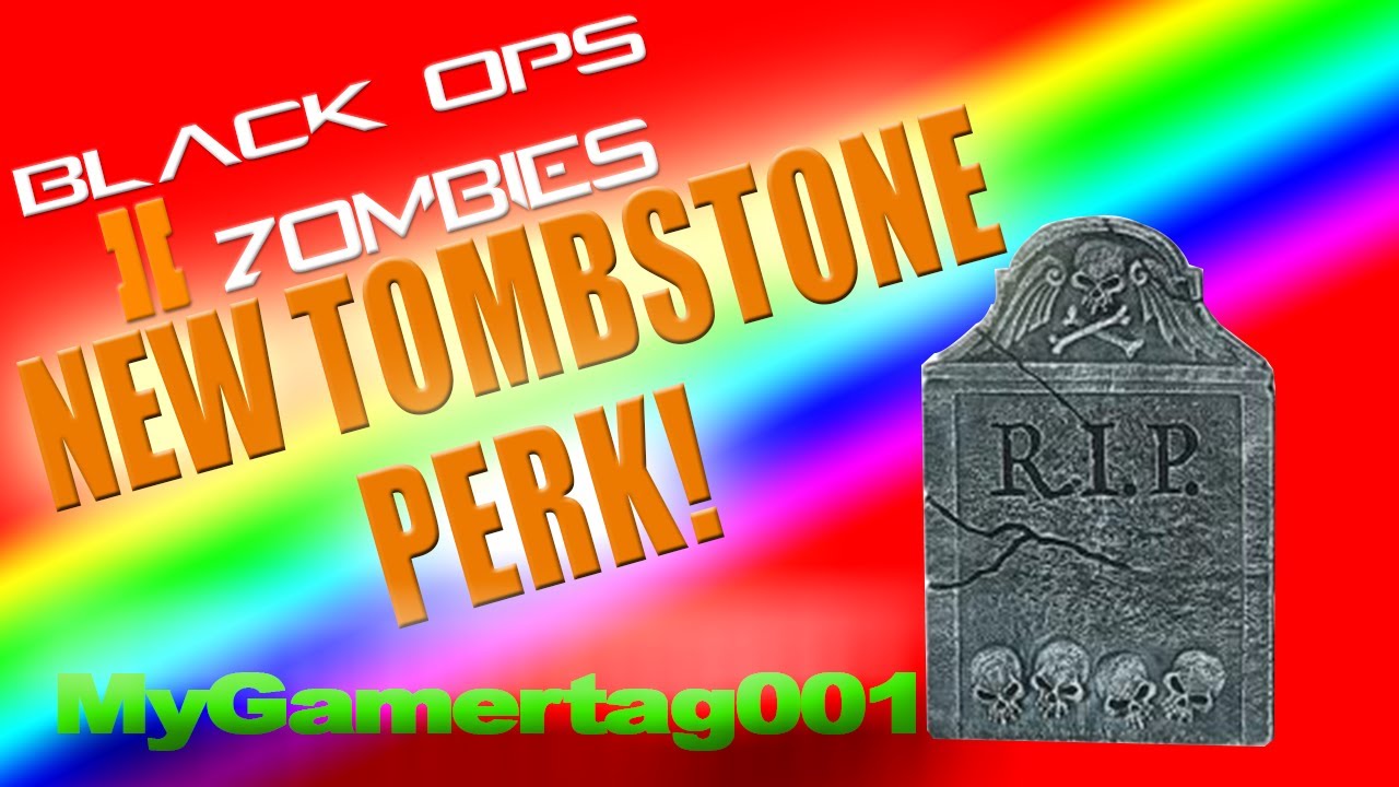NEW TOMBSTONE PERK!!! Black Ops 2 Zombies Gameplay & Commentary - YouTube