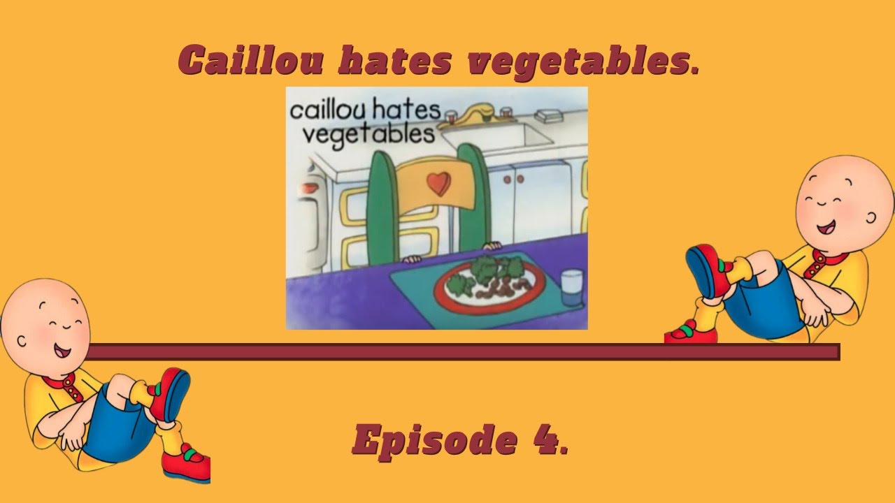 4. "Caillou hates vegetables"까이유 원본 영상+영어대본 리딩챌린지🤍 - YouTube