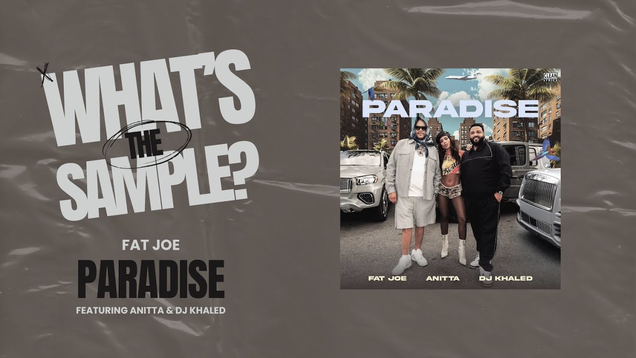 Fat Joe - Paradise (What's The Sample?) #whatsthesample #whatsthesample ...
