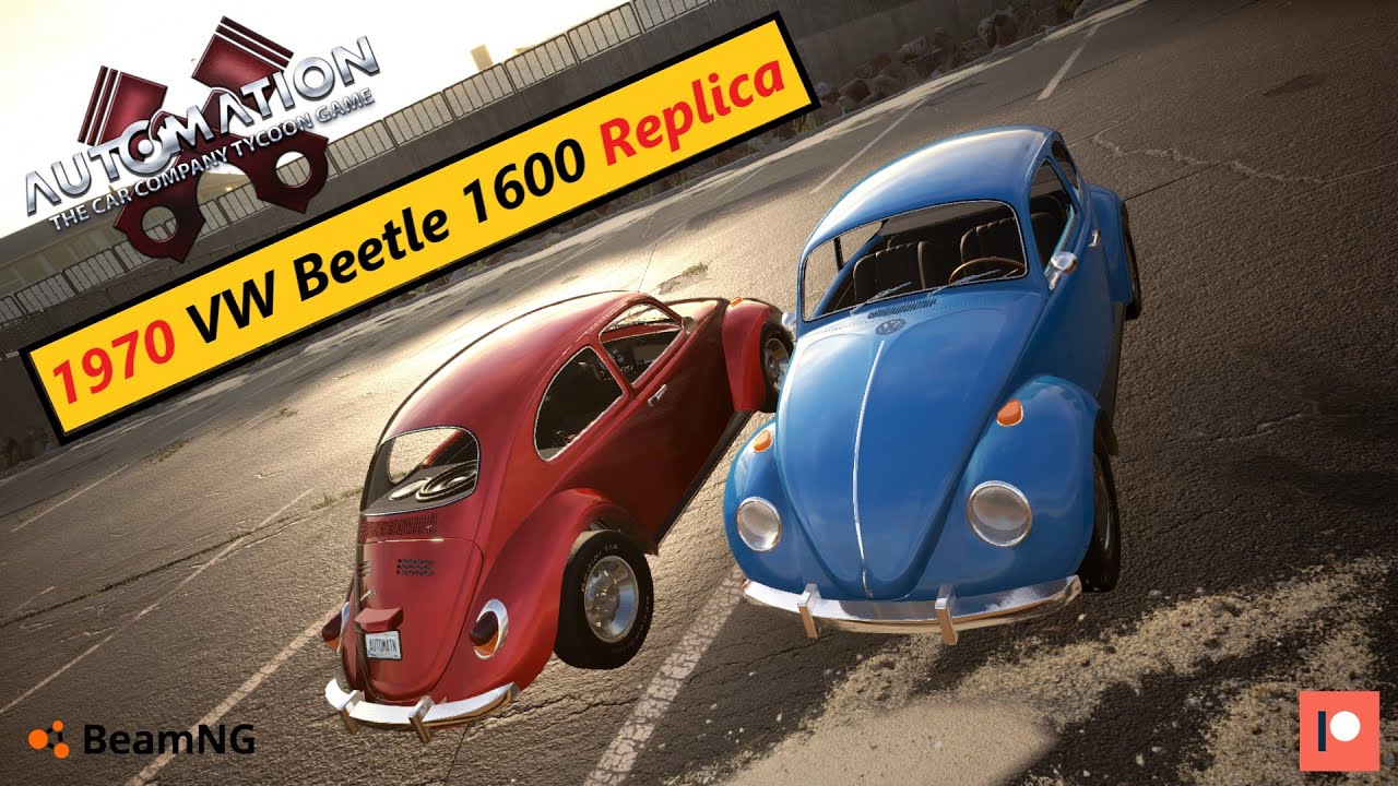 The 1970 Volkswagen Beetle Build in Automation & BeamNG - YouTube
