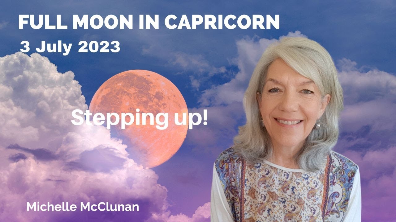 Full Moon 3rd July 2023 - Stepping up - YouTube