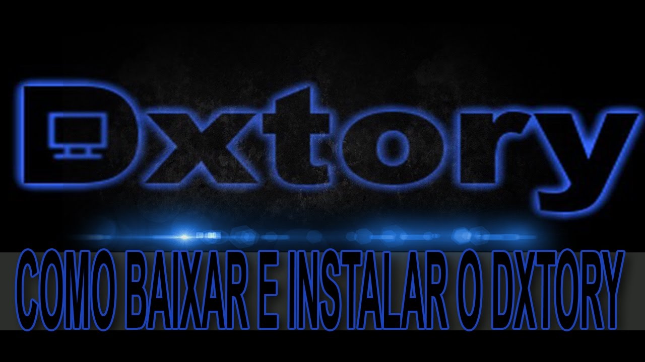 Como Baixar, Instalar e Configurar o Dxtory [2017] - YouTube