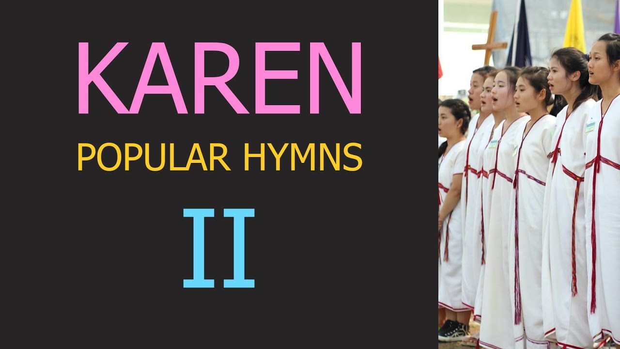 Karen Popular Hymns 2 - YouTube
