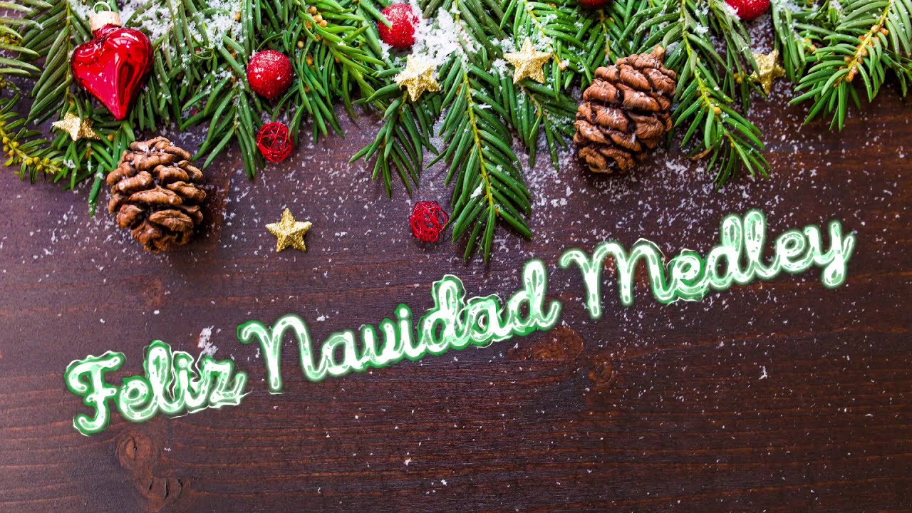 Best Christmas Medley Feliz Navidad Song YouTube best-christmas-medley-feliz-navidad-song-youtube