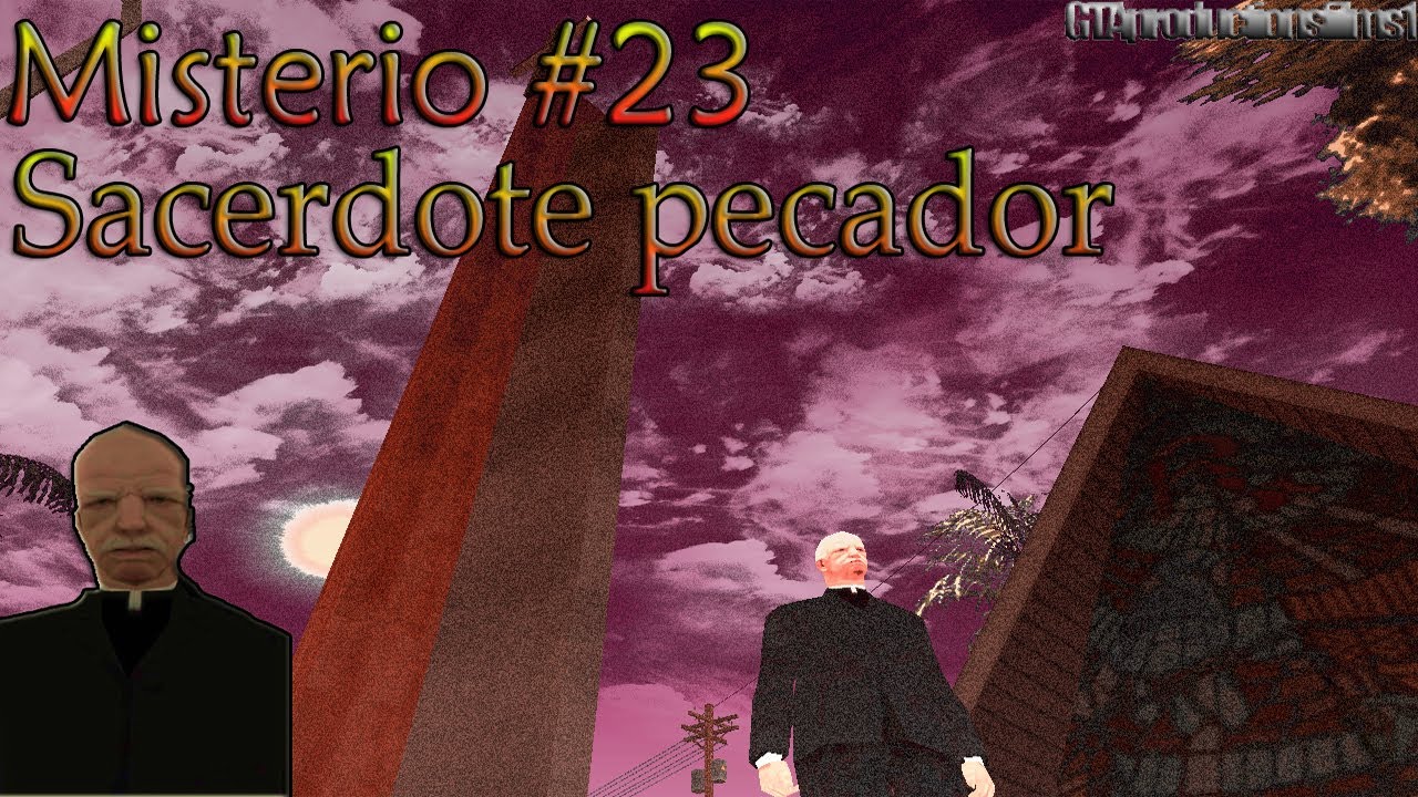 Misterios Del GTA San Andreas (No Mods) - 23# Sacerdote Pecador - YouTube