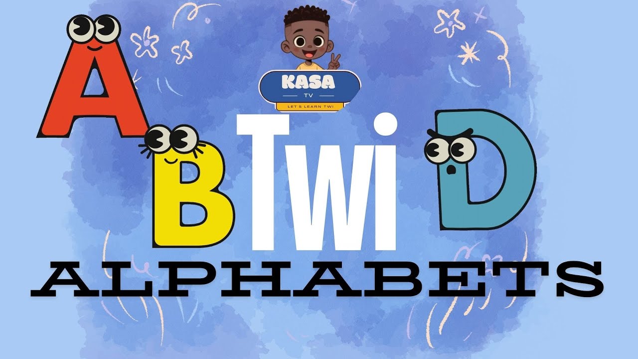 Kasa TV Twi Alphabets Children's Educational Video Learn how to say the ...