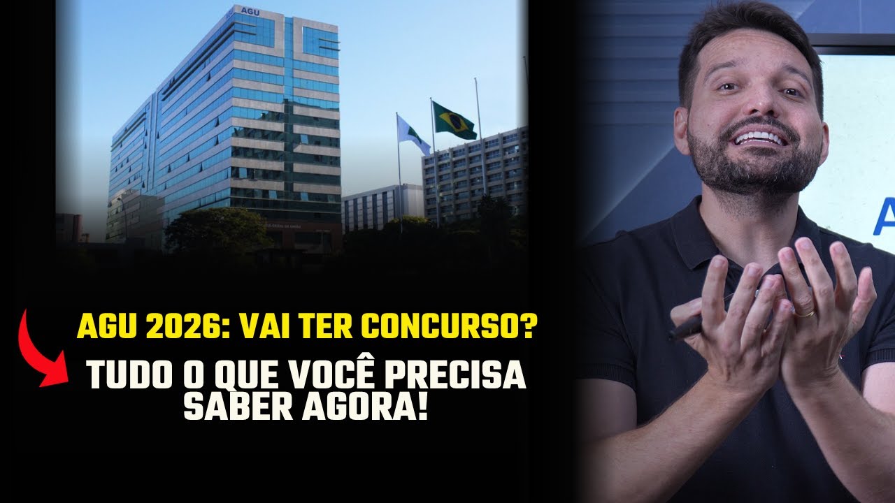 AGU 2026: Concurso Pode Sair? Análise Completa dos Fatos e Possibilidades! - YouTube
