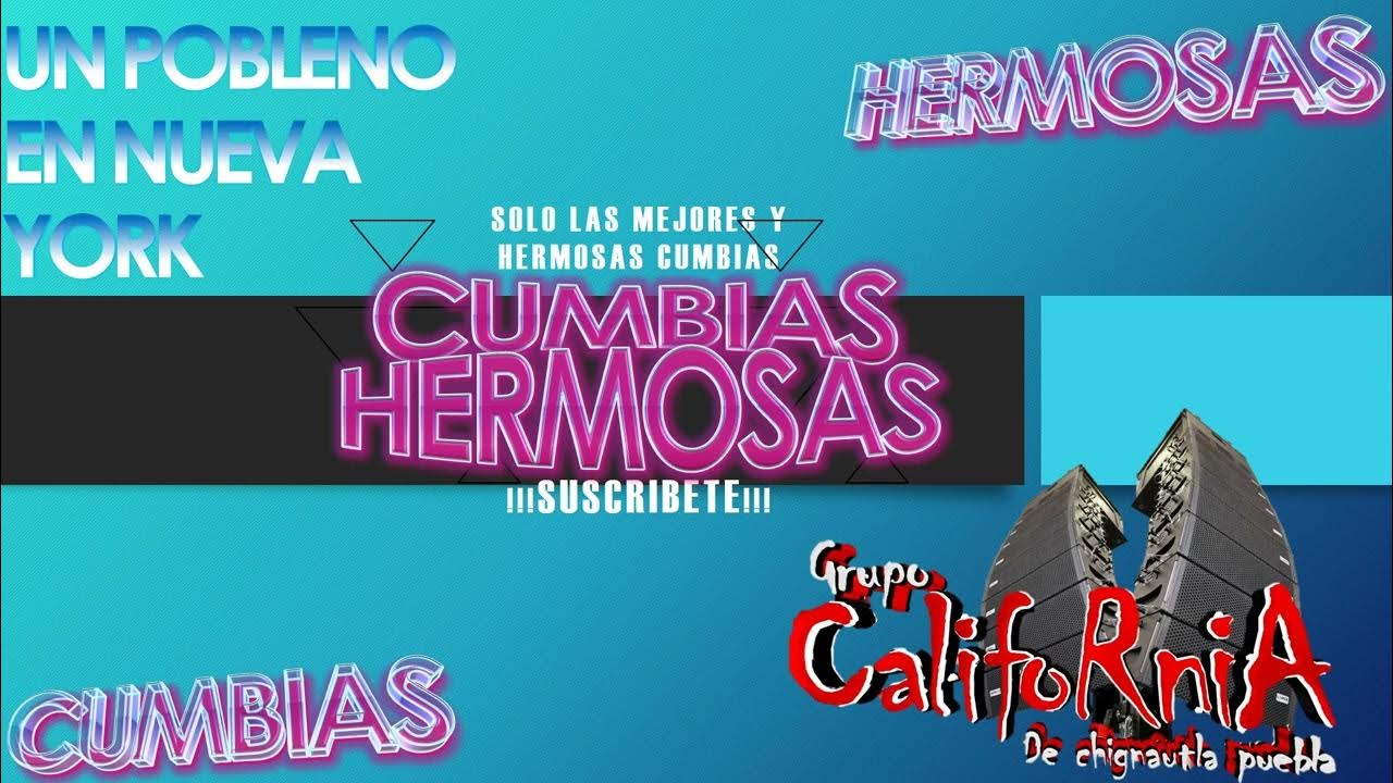 🔊LA CUMBIA UN POBLANO EN NUEVA YORK🔊__ 🎶GRUPO CALIFORNIA DE CHIGNAUTLA PUEBLA🎶__ - YouTube