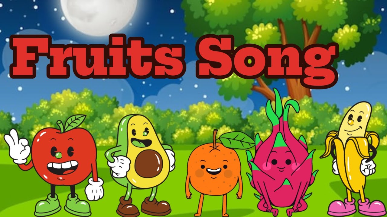 Fruits song | Fruits Name | Healthy fruits | educational videos ...