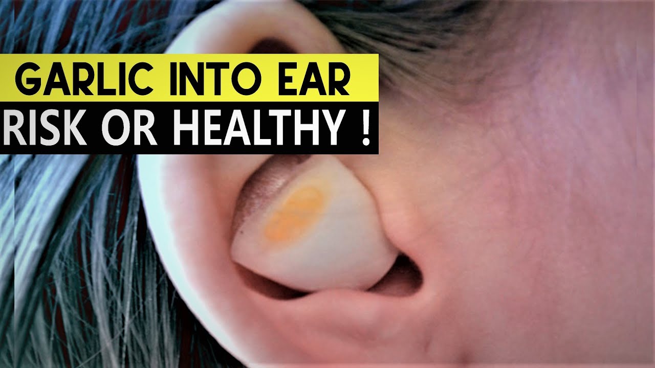 What happens if You put garlic in your ear - YouTube