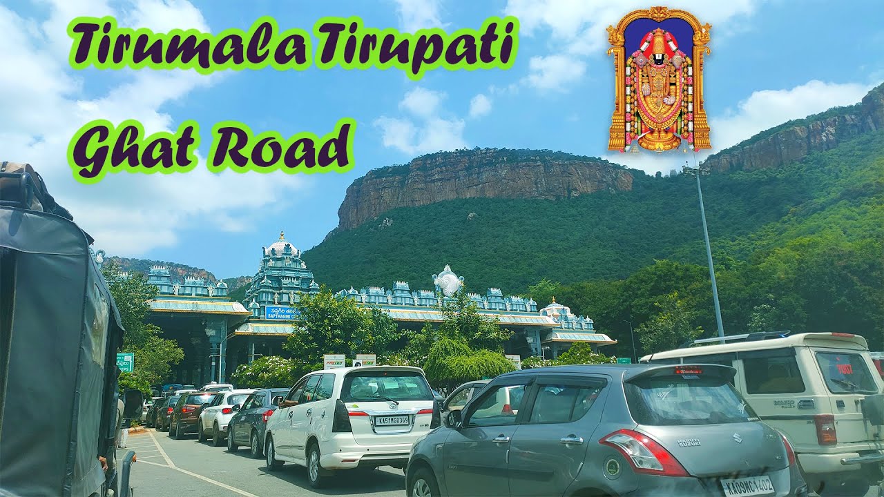 Tirumala Tirupati Ghat Road Trip | Tirumala Ghat Road Complete Journey ...