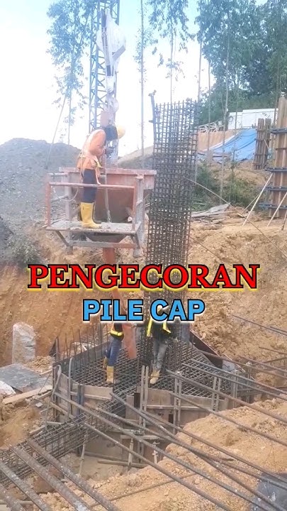 KULI PROYEK | Pengecoran Pile Cap menggunakan Bucket Cor dan TC #konstruksi #tekniksipil #ikn ...