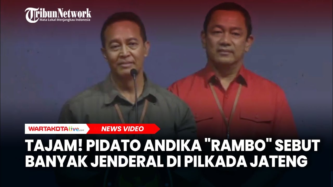 TAJAM! Pidato Andika 'Rambo' Perkasa Sebut Banyak Jenderal di Pilkada ...