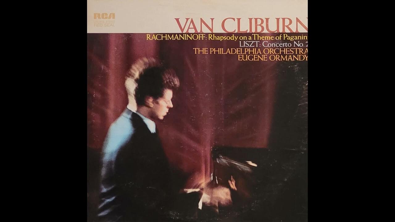Van Cliburn, The Philadelphia Orchestra, Eugene Ormandy – Rhapsody on a Theme of Paganini ...