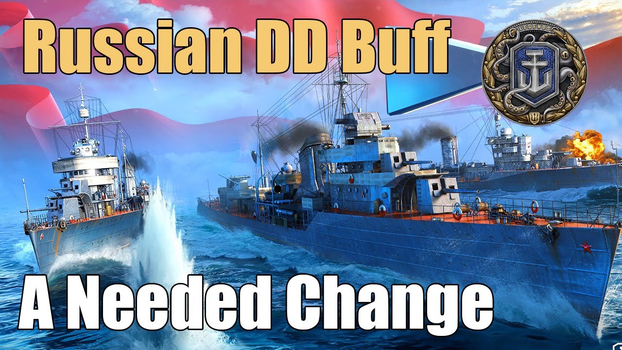 Russian Destroyer Buff: A Needed Change | World of Warships Legends ...