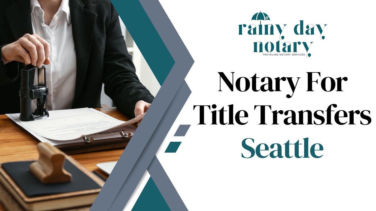 Notary For Title Transfers Seattle - YouTube