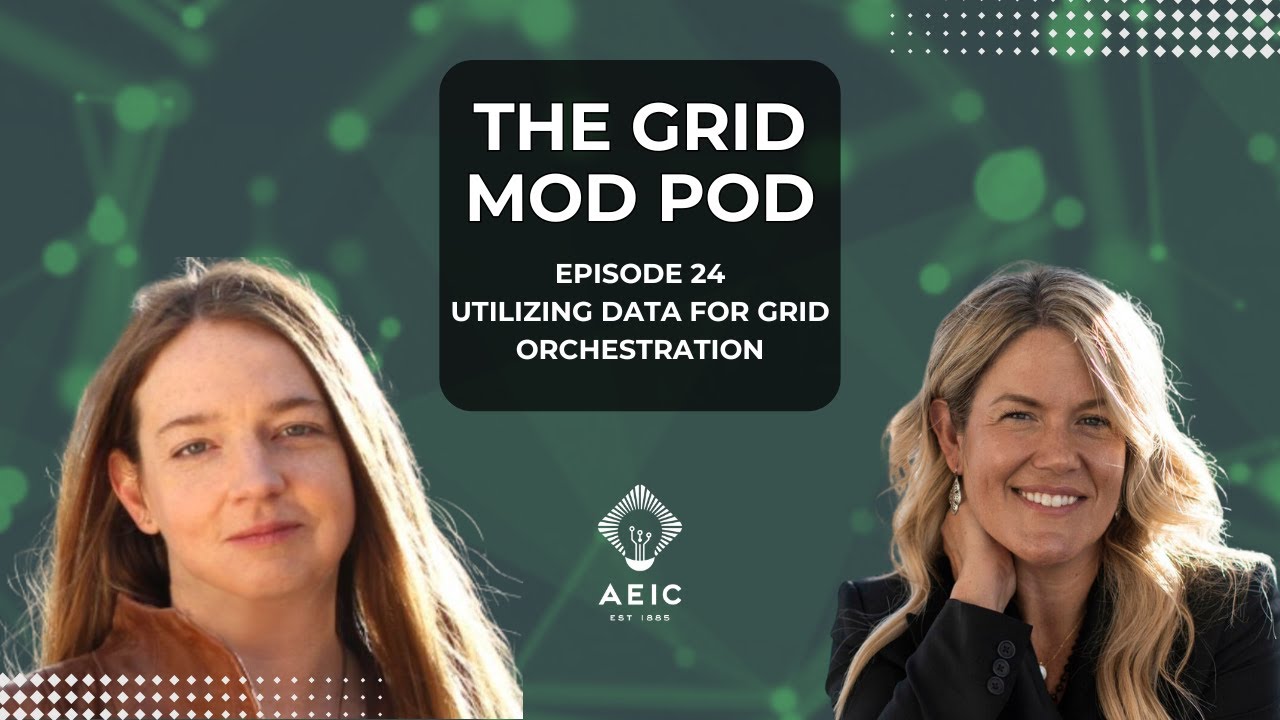 The Grid Mod Pod | Episode 24: Utilizing Data for Grid Orchestration ...