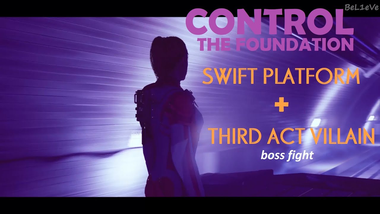CONTROL - THE FOUNDATION [PS5] SWIFT PLATFORM + THIRD ACT VILLAIN boss ...