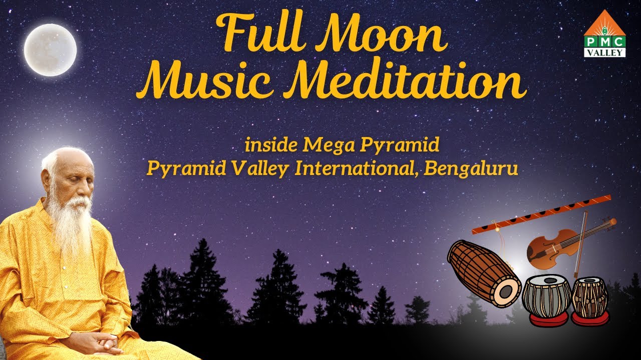Full Moon Music Meditation Sep 10th | Pyramid Valley International ...