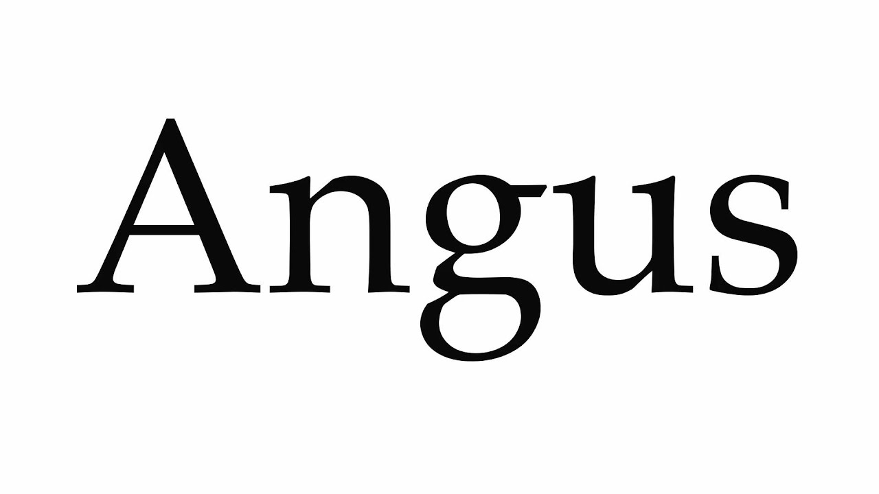 How to Pronounce Angus - YouTube