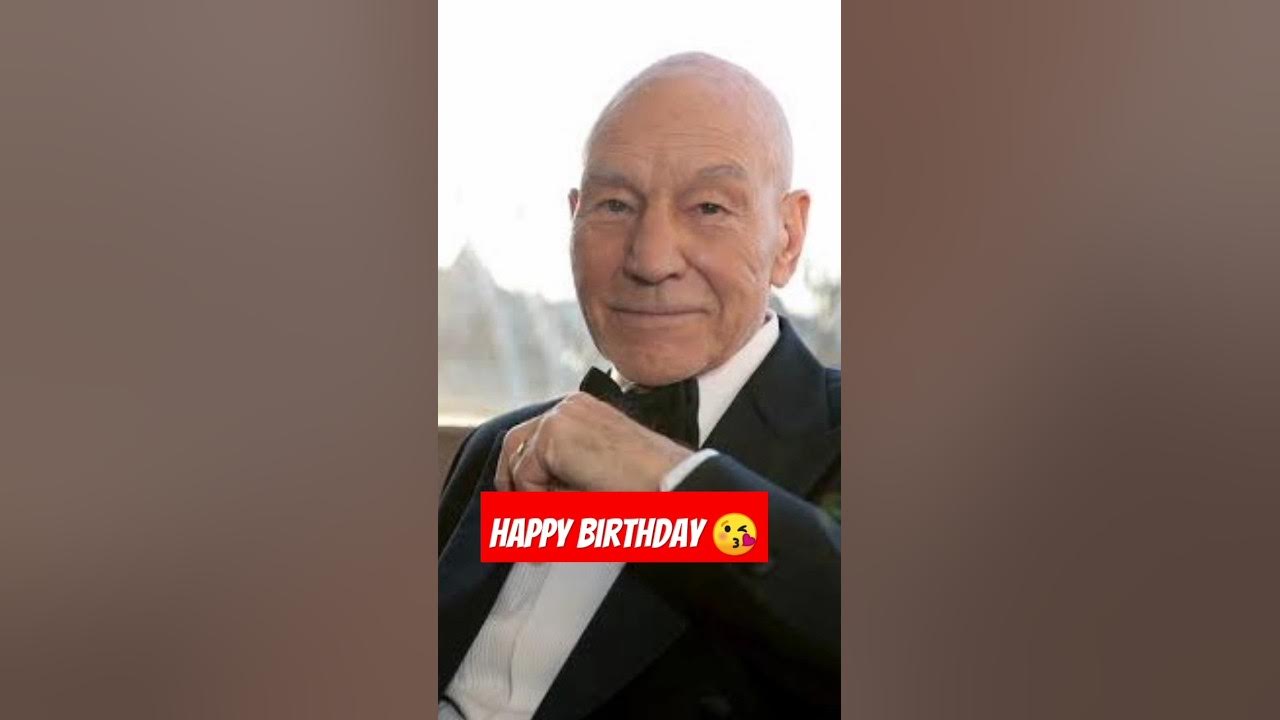 Patrick Stewart Birthday 😚😍 | 13 July Birthday #patrickstewart #shorts ...