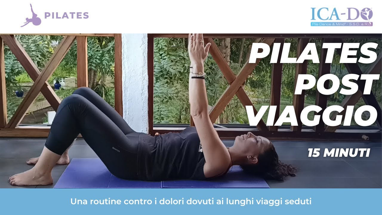 Pilates Post Viaggio | 15 minuti - YouTube