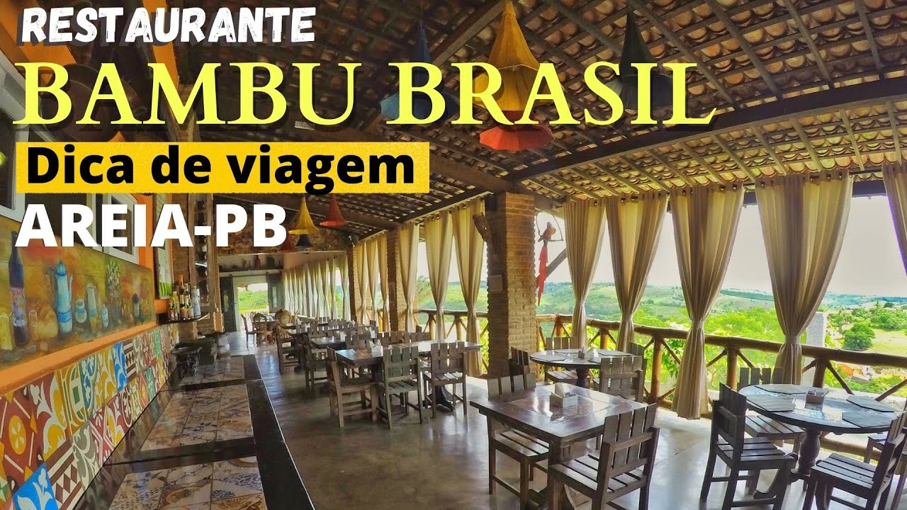 DICA DE VIAGEM: RESTAURANTE BAMBU BRASIL - CIDADE AREIA / PB - YouTube