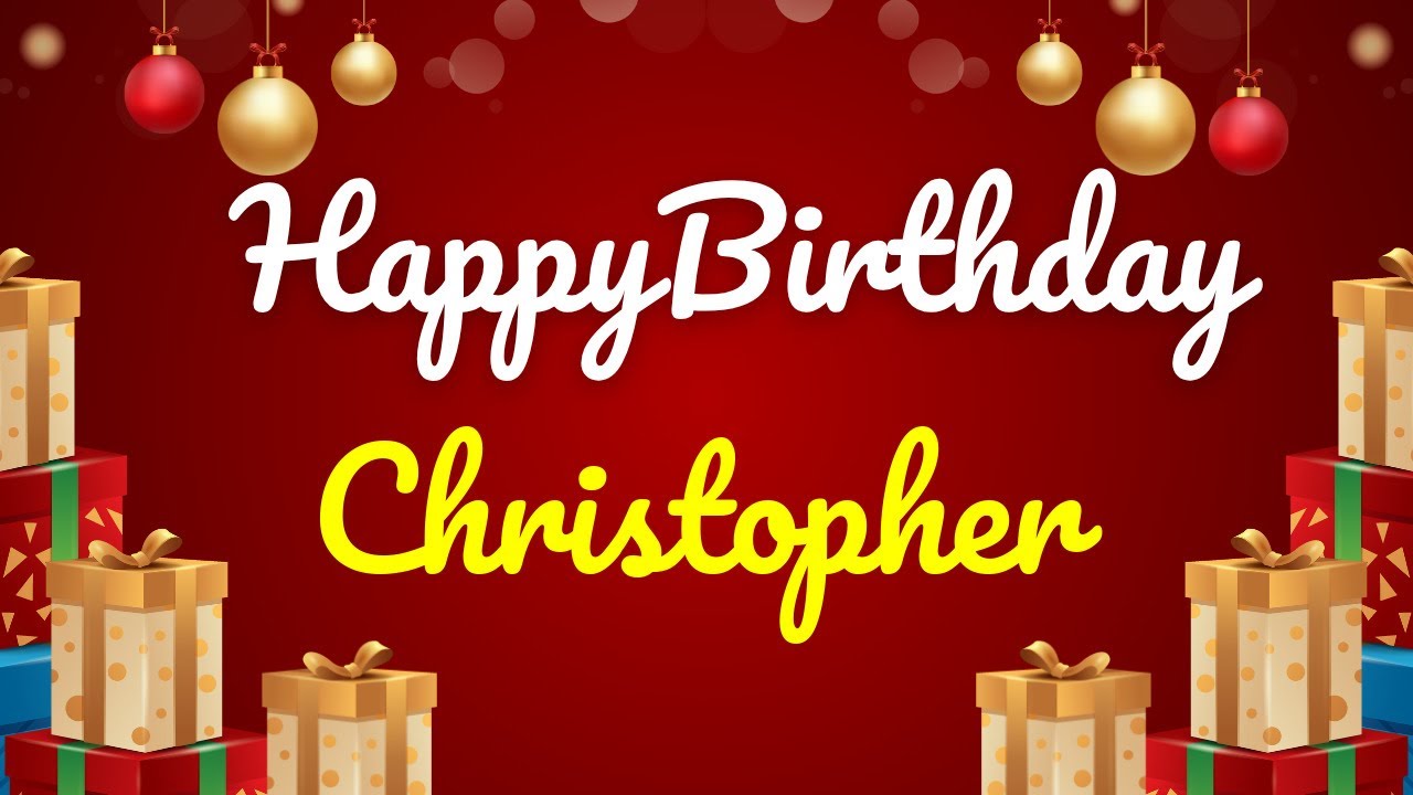 HAPPY BIRTHDAY CHRISTOPHER - GREET FACTORY - YouTube