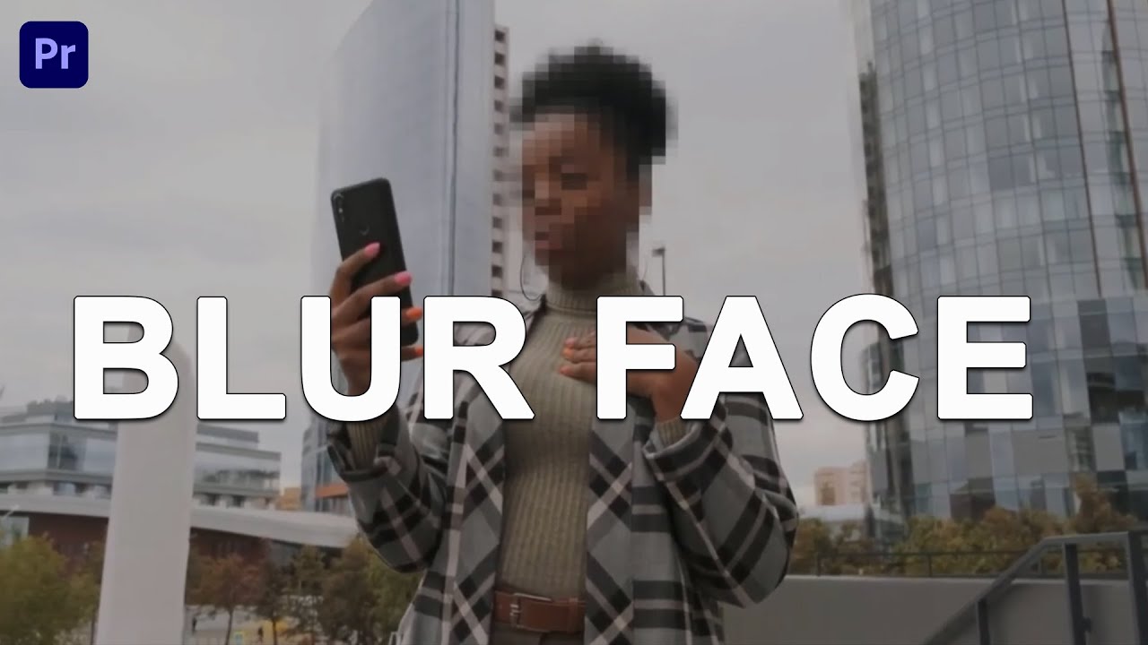 How To Blur A Face In Premiere Pro YouTube how-to-blur-a-face-in-premiere-pro-youtube