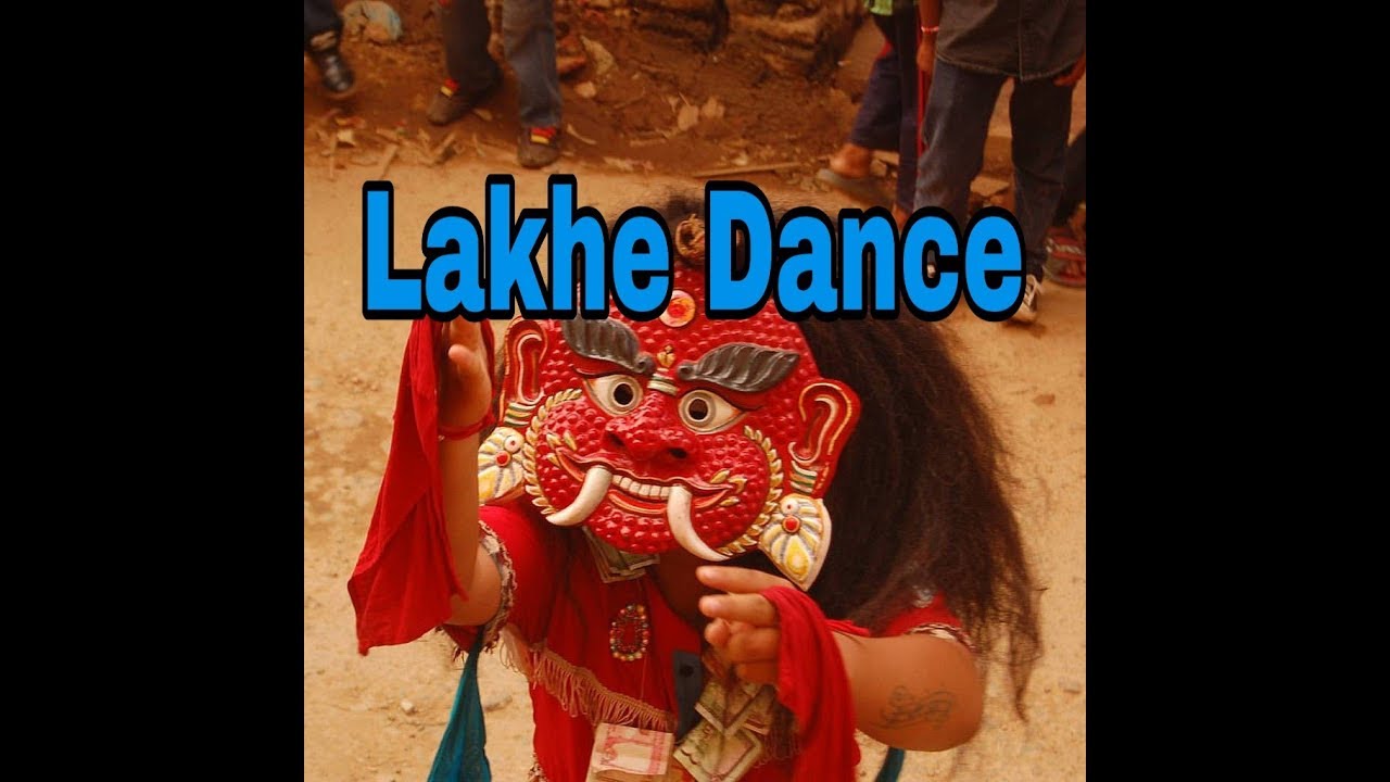 nepali traditional dance video Lakhe Dance - YouTube