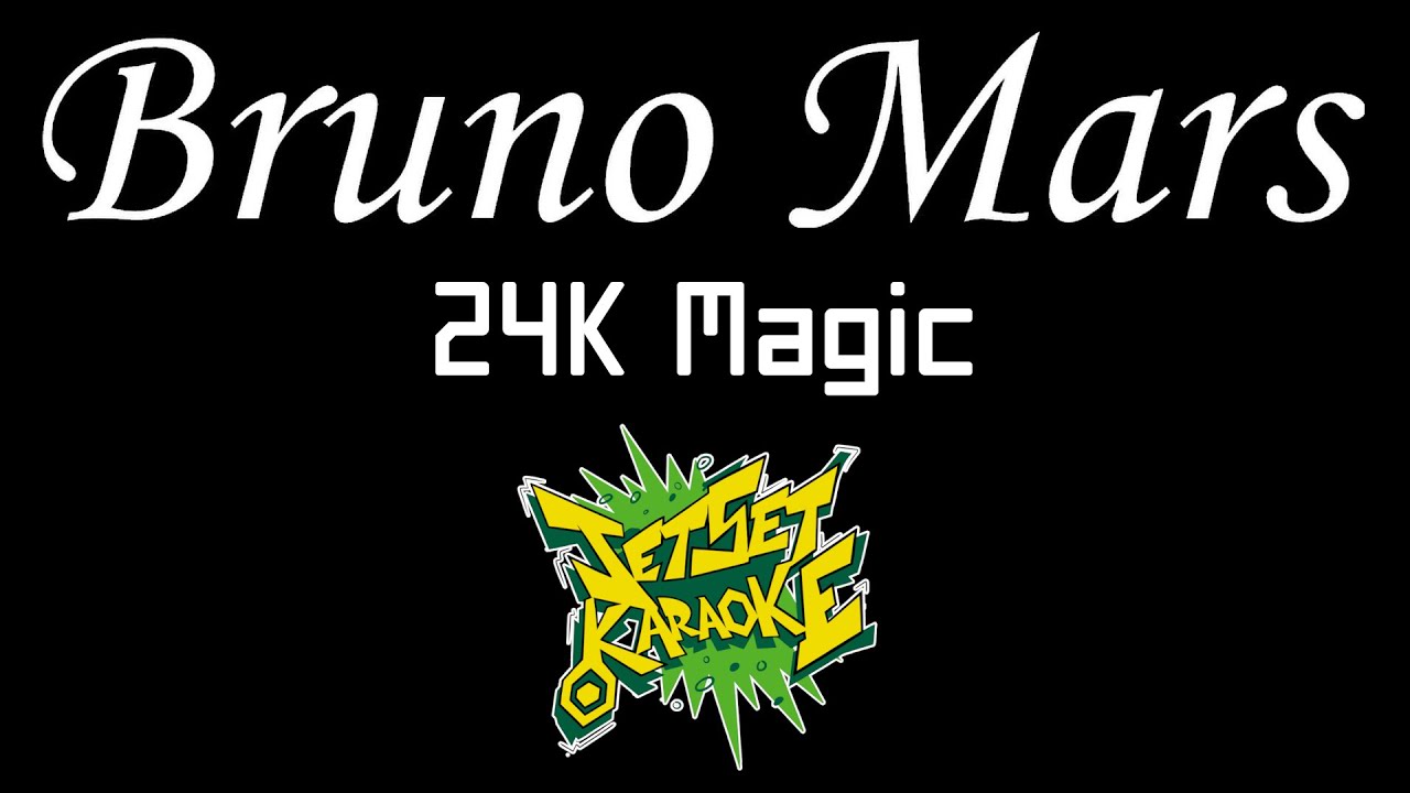 Bruno Mars - 24K Magic [Jet Set Karaoke] - YouTube