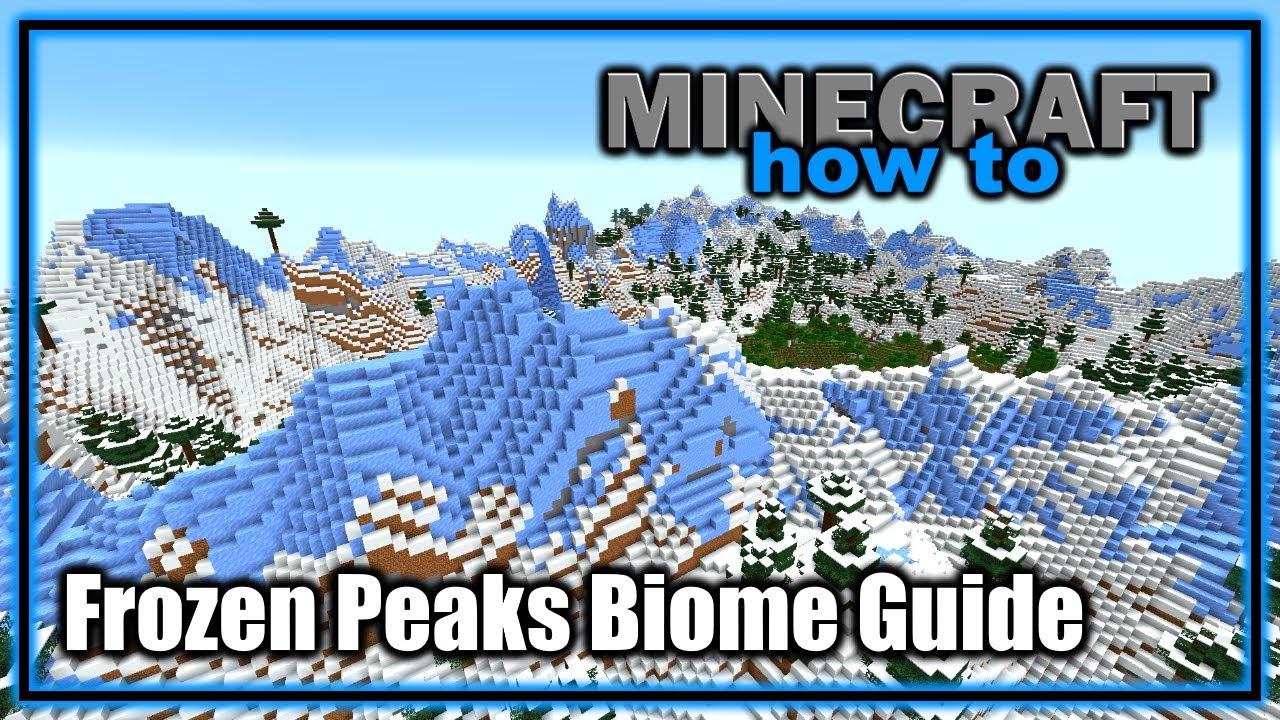 Everything About the Frozen Peaks Biome! (1.18+) | Minecraft Biome Guide - YouTube