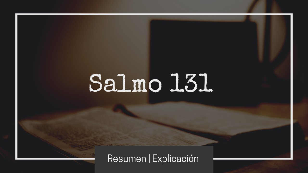 📖 SALMO 131 🙏 explicado - YouTube
