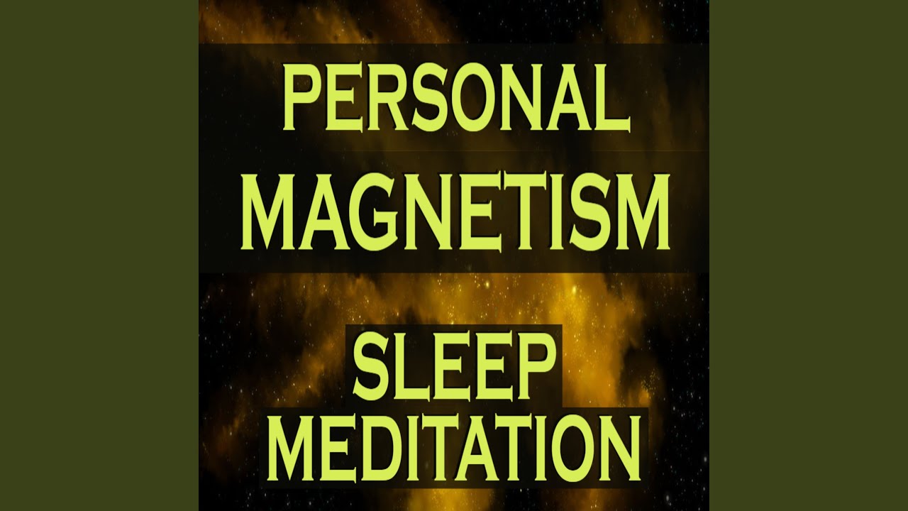 Personal Magnetism Sleep Meditation - YouTube