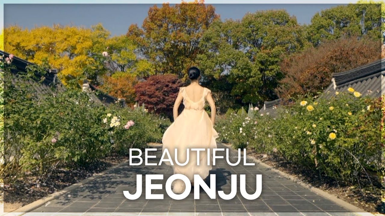 🌼What is the charm of Jeonju? ‘Beautiful, JEONJU’🌼 - YouTube