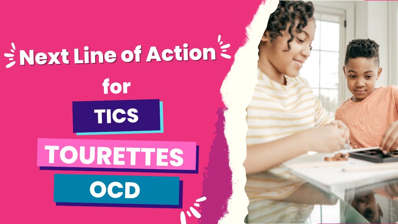 Next Line of Action | TICS, TOURETTE’S and OCD - YouTube