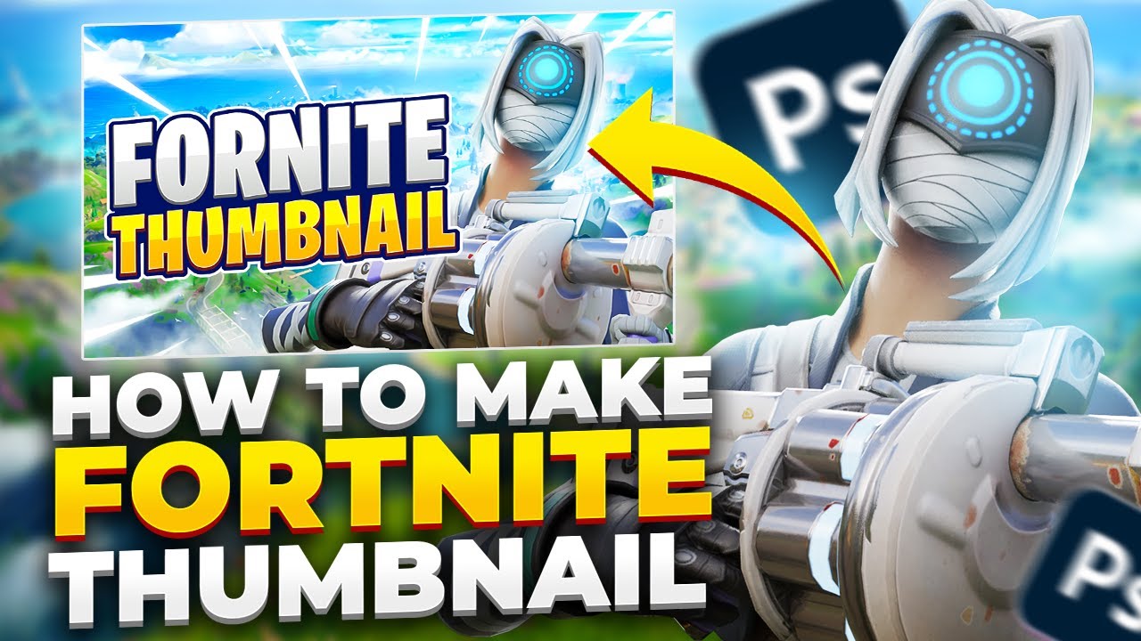 How to make Fortnite Thumbnail on Photoshop for FREE!! [ Step by Step ...