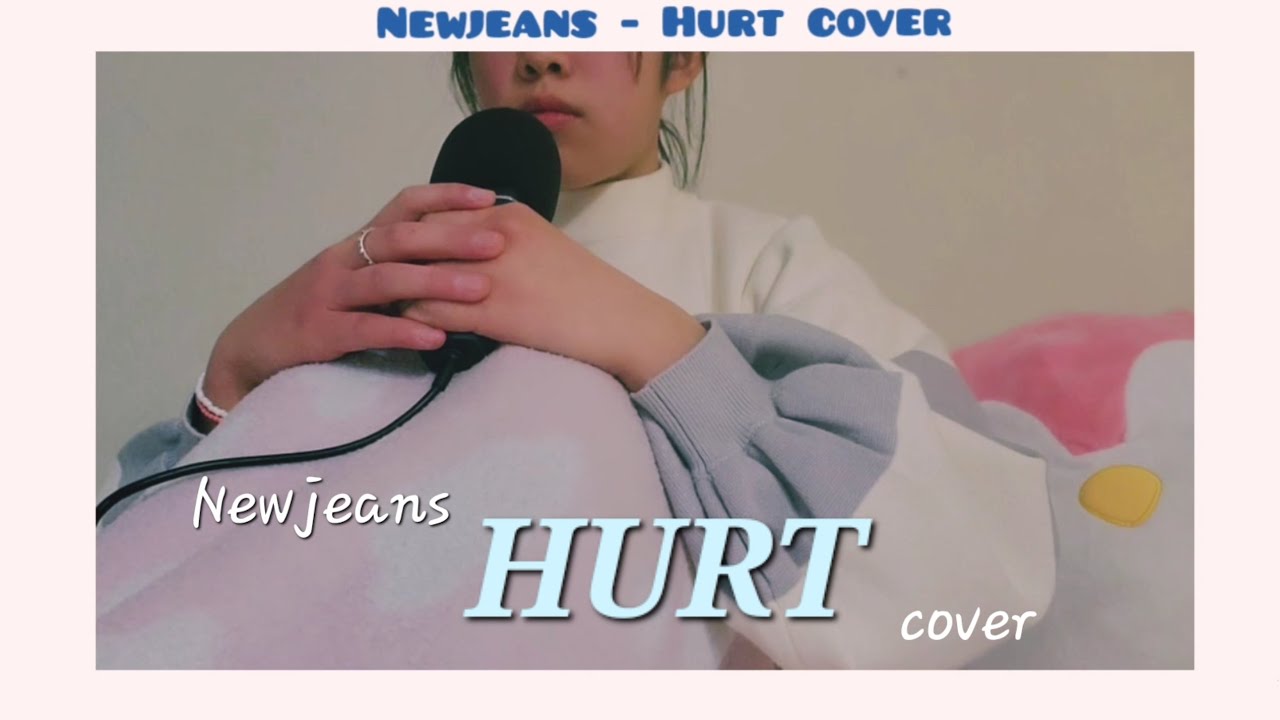 NewJeans (뉴진스) - Hurt cover - YouTube