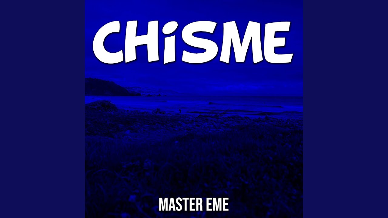Chisme - YouTube