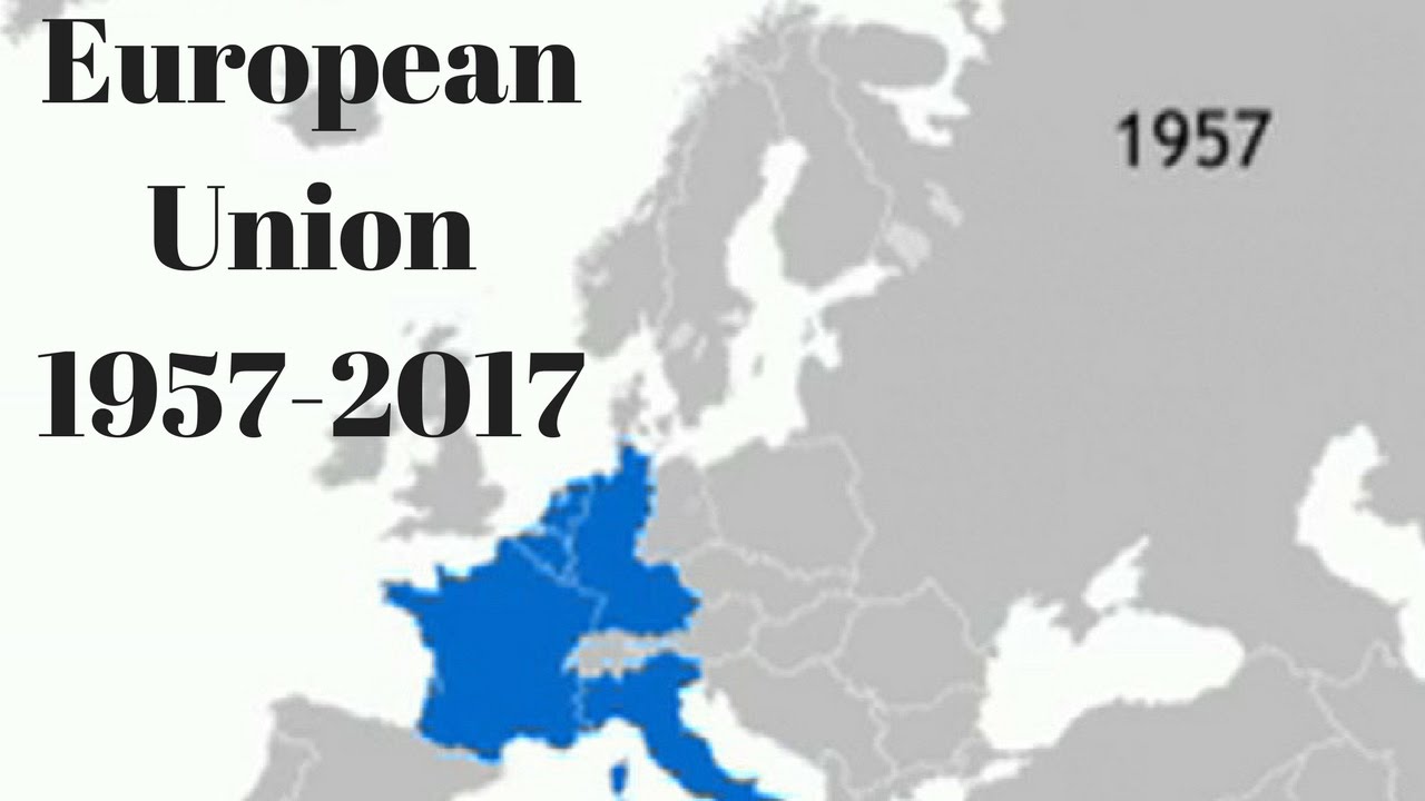 European Union - Time Lapse 1957 - 2017 - YouTube