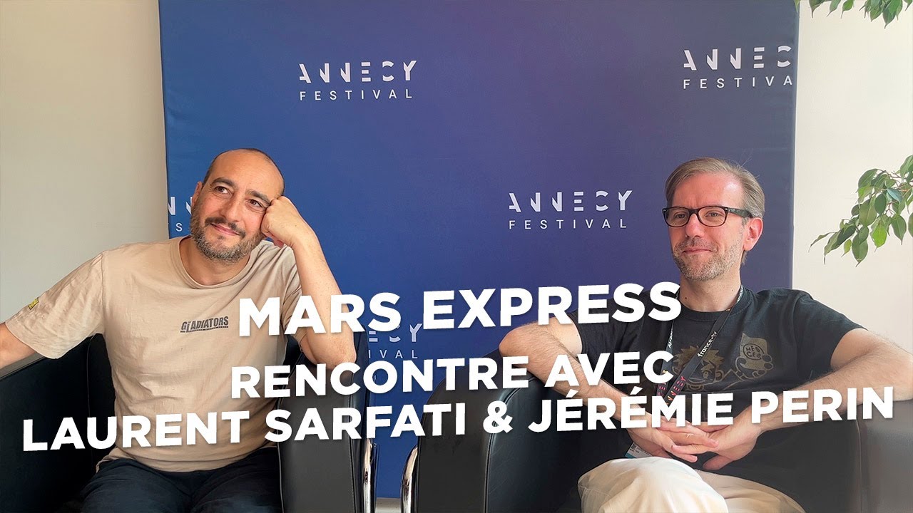 Mars Express : Rencontre avec Laurent Sarfati et Jérémie Perrin - YouTube