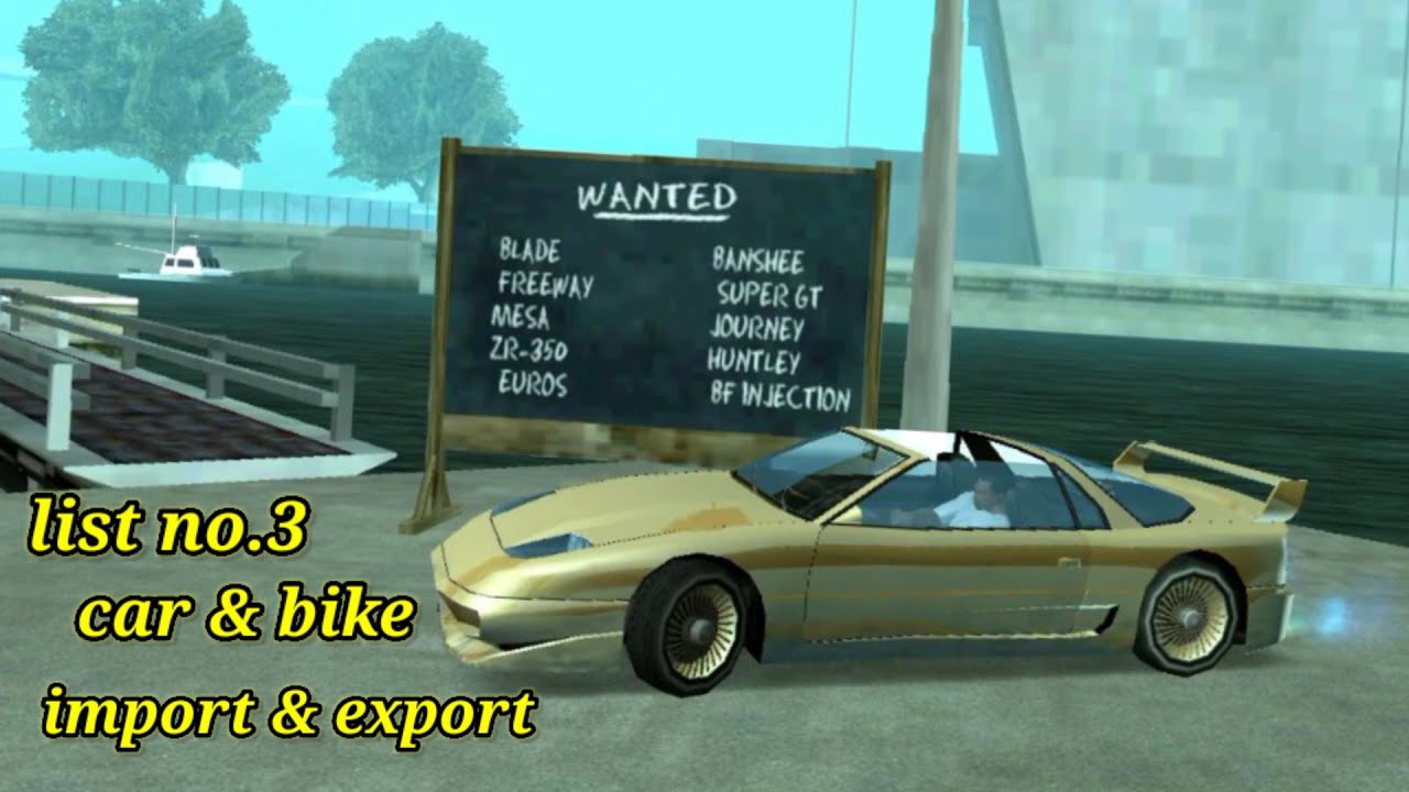 GTA San Andreas - Car Import / Export | List 3 - side mission | Android ...